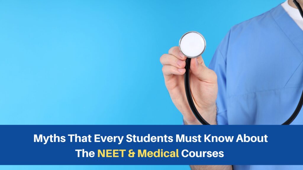 Myths that every student must Know about the NEET | Blog | Nesto